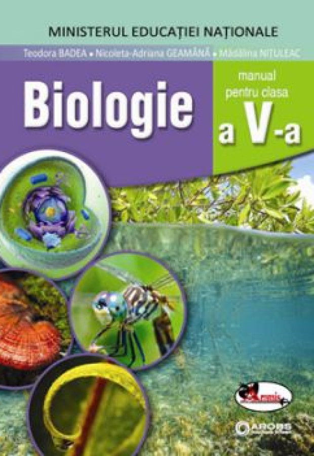 Biologie - Manual pentru clasa a 5-a - Teodora Badea, Nicoleta-Adriana ...