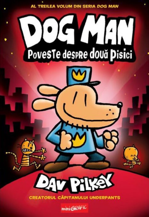 Dog Man (#3). Poveste despre două pisici | ARTHUR. Dav Pilkey