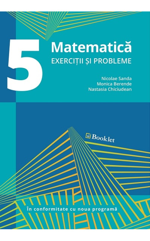 Matematică. Exerciții și probleme pt. clasa a 5-a | Editura BOOKLET