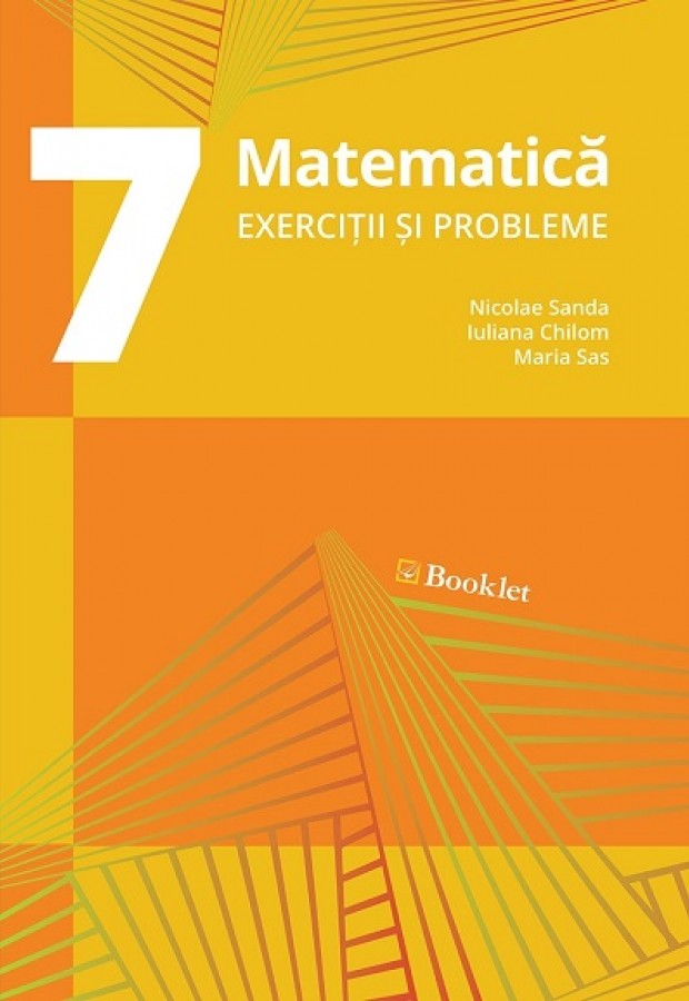 Matematică. Exerciții și probleme pt. clasa a 7-a | Editura BOOKLET
