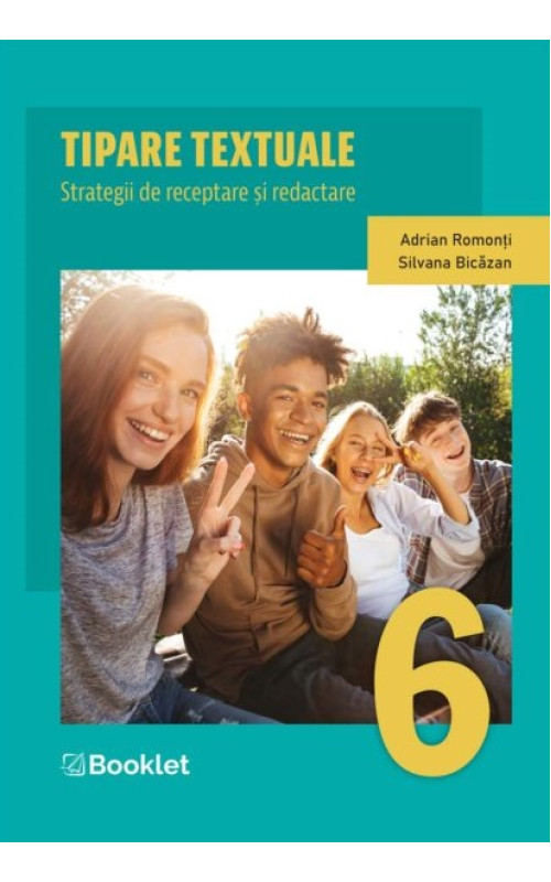 Tipare textuale. Strategii de receptare și redactare. Clasa a 6-a | BOOKLET