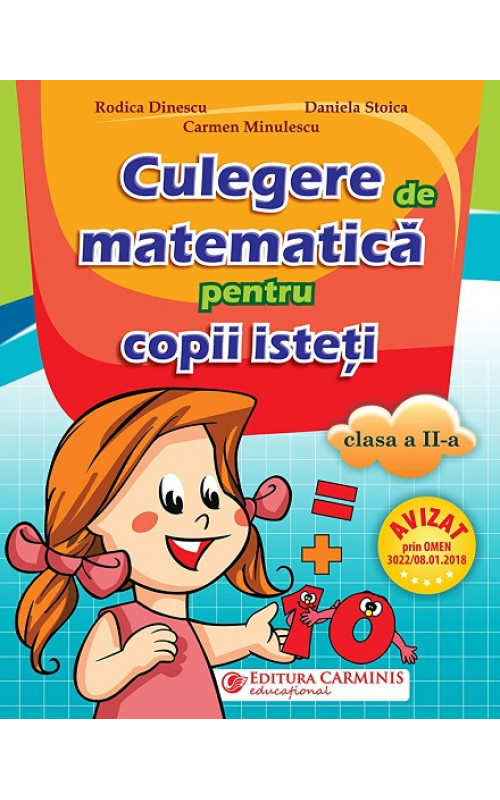 Culegere pentru copii isteti. Matematica - Clasa a 2-a | CARMINIS
