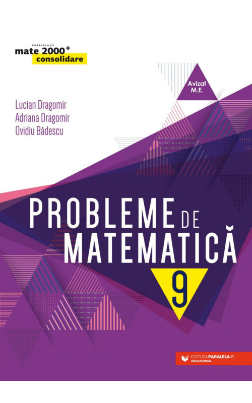Probleme de matematică pentru clasa a 9-a | Paralela 45