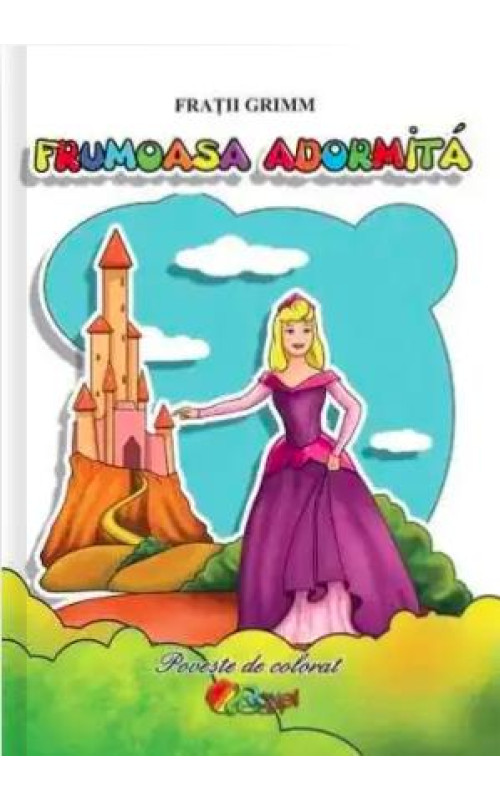 Frumoasa adormita (Poveste de colorat format A5)