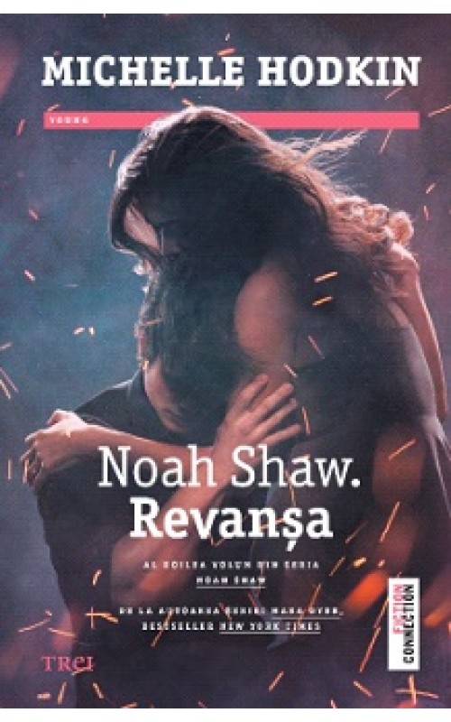 Noah Shaw. Revansa | Al doilea volum din seria Noah Shaw